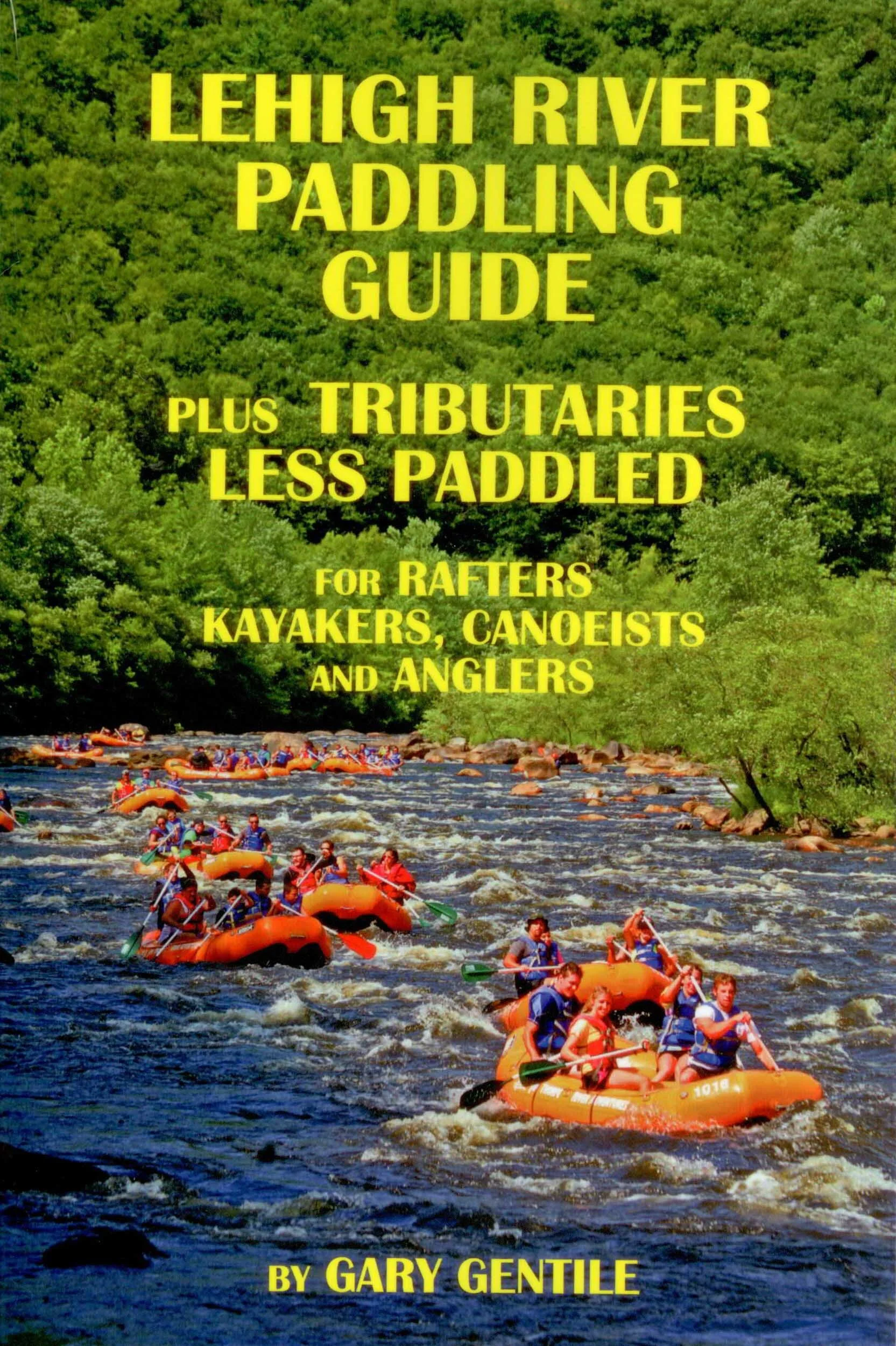 Lehigh River Paddling Guide — Gary Gentile Productions
