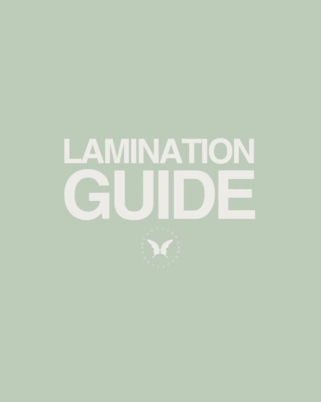 Lamination Guide — BEAUTYXBRU