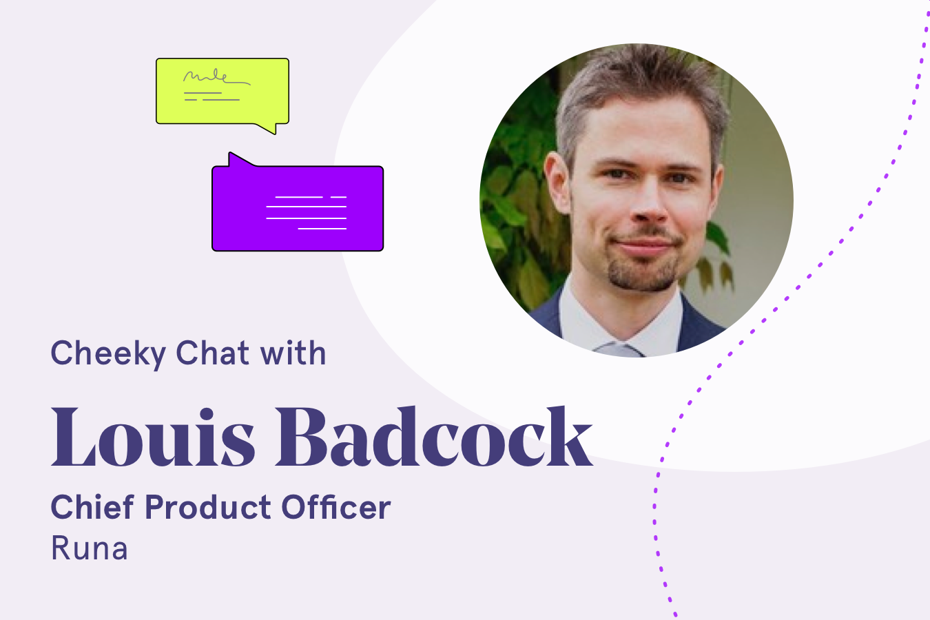 Cheeky Chats with Louis Badcock — Venessa Bennett | Design Leader ...