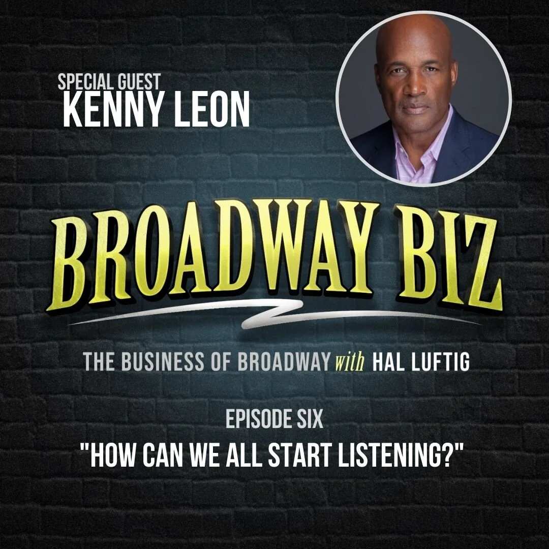 Blog 2 — Broadway Biz with Hal Luftig