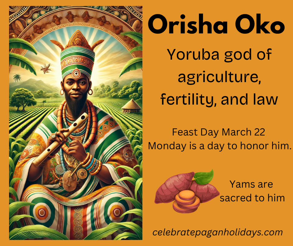ORISHA OKO: GOD OF SOIL AND AGRICULTURE — Celebrate Pagan Holidays