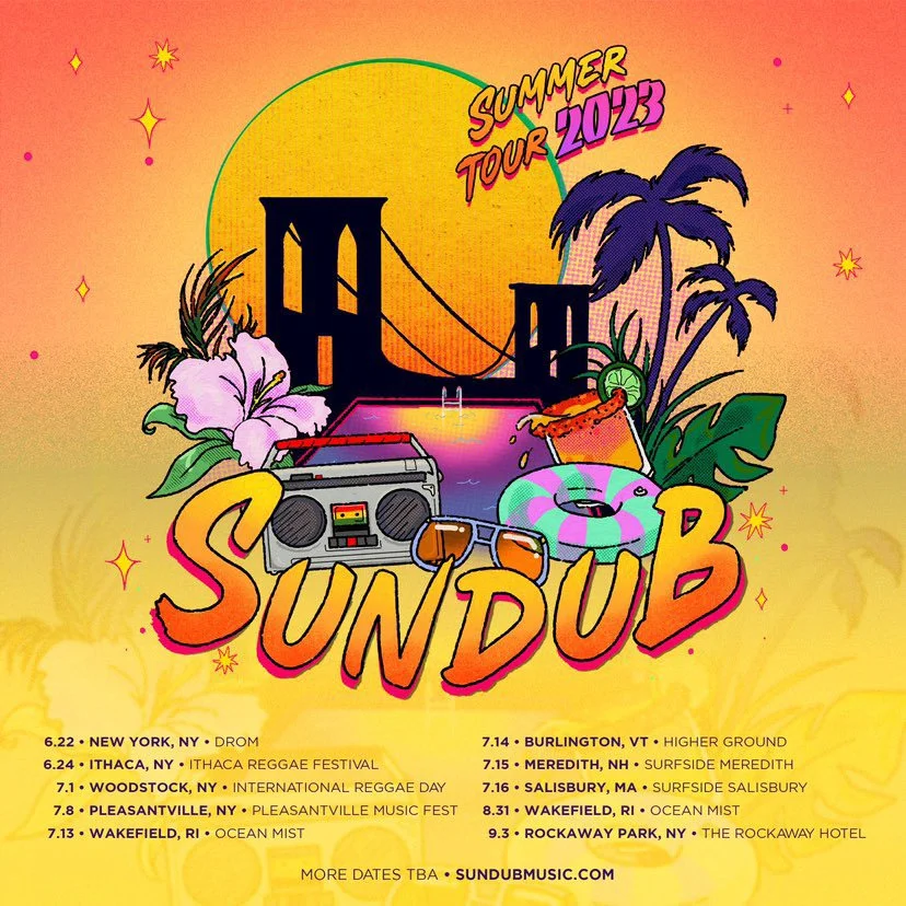 Time to get excited for SunDub’s upcoming “Summer Tour 2023” — Daily Reggae