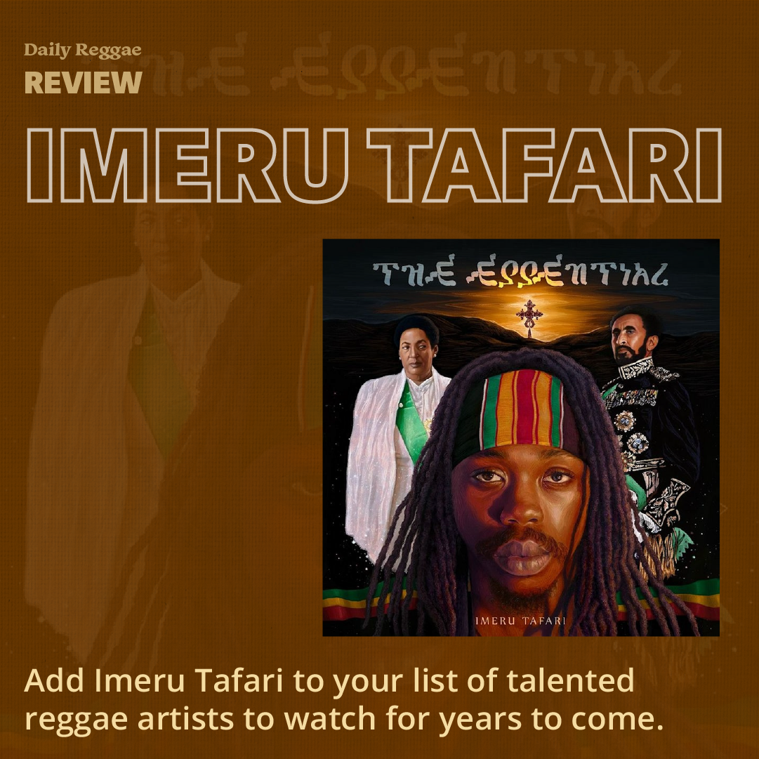 REVIEW: Add Imeru Tafari to your list of talented reggae artists to ...