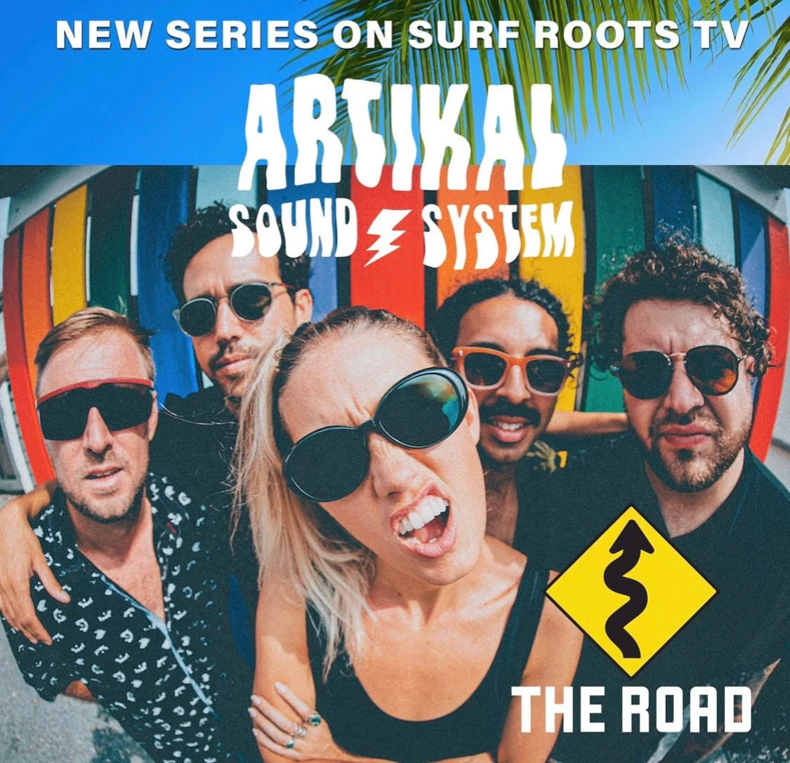 Tune into Surf Roots to watch Artikal Sound System’s hilarious new show “The Road” — Daily Reggae
