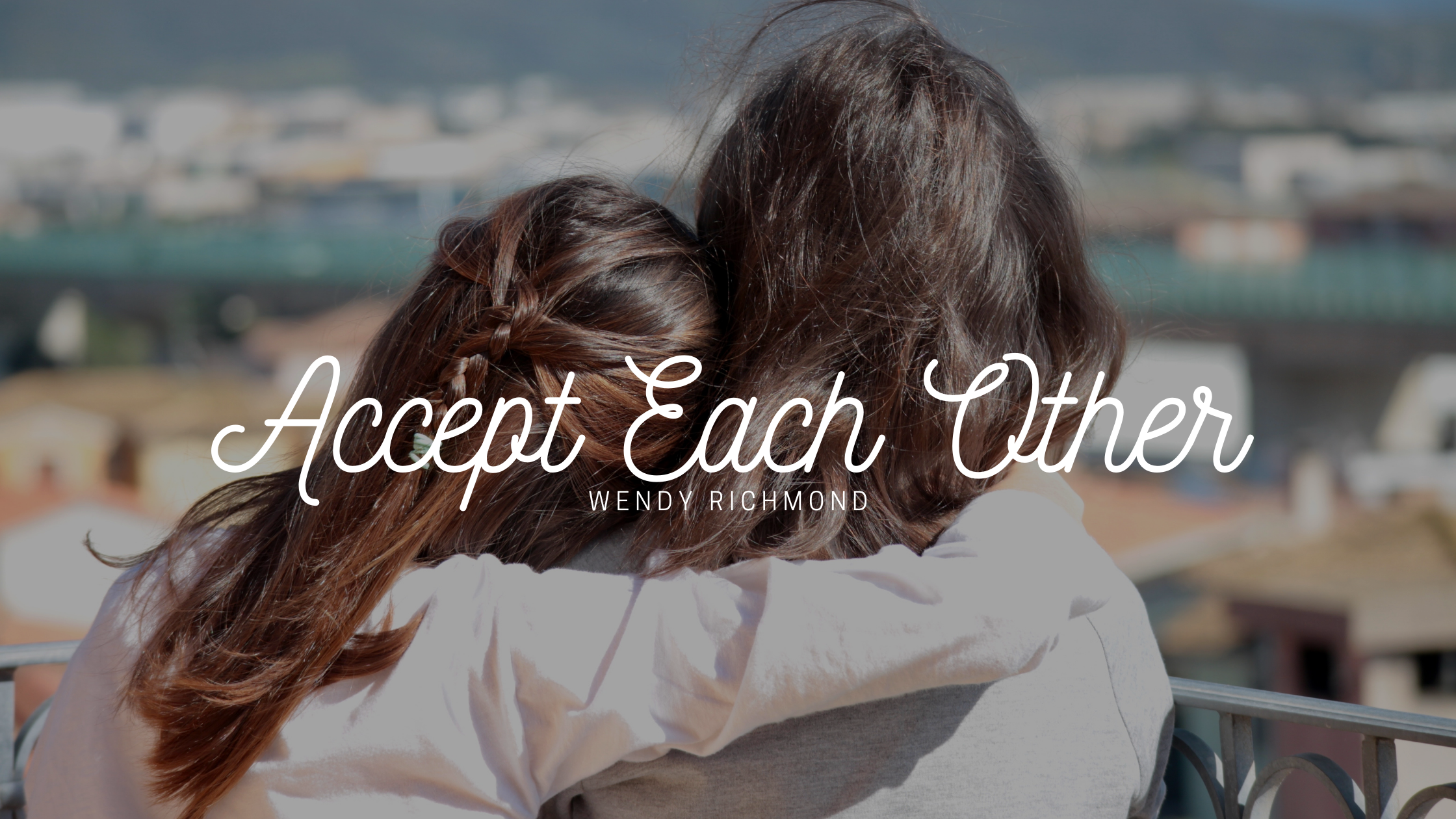 Accept Each Other — One Minute Devotions