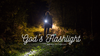 God’s Flashlight — One Minute Devotions