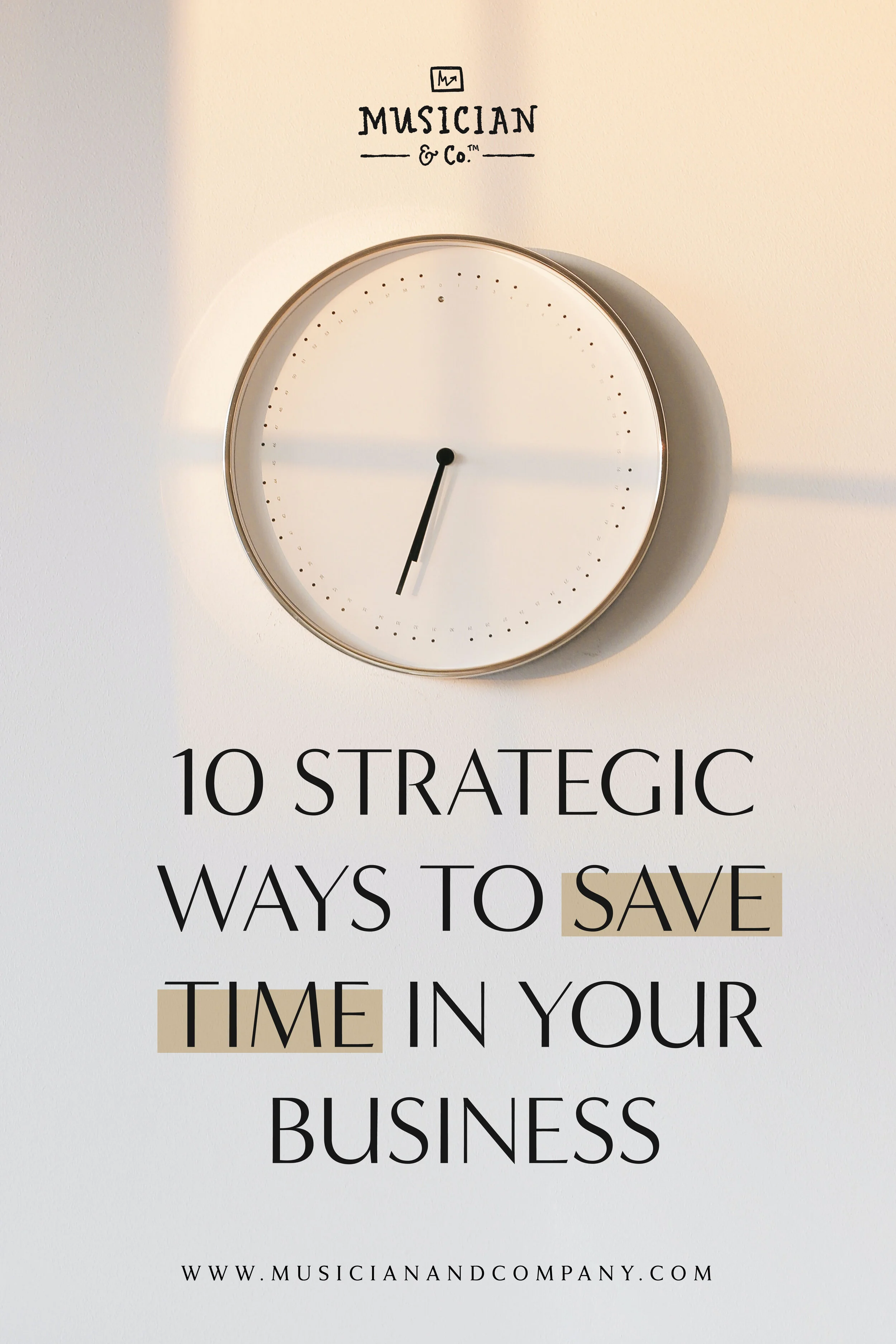 10 Strategic Ways to Save Time | Musician & Co.