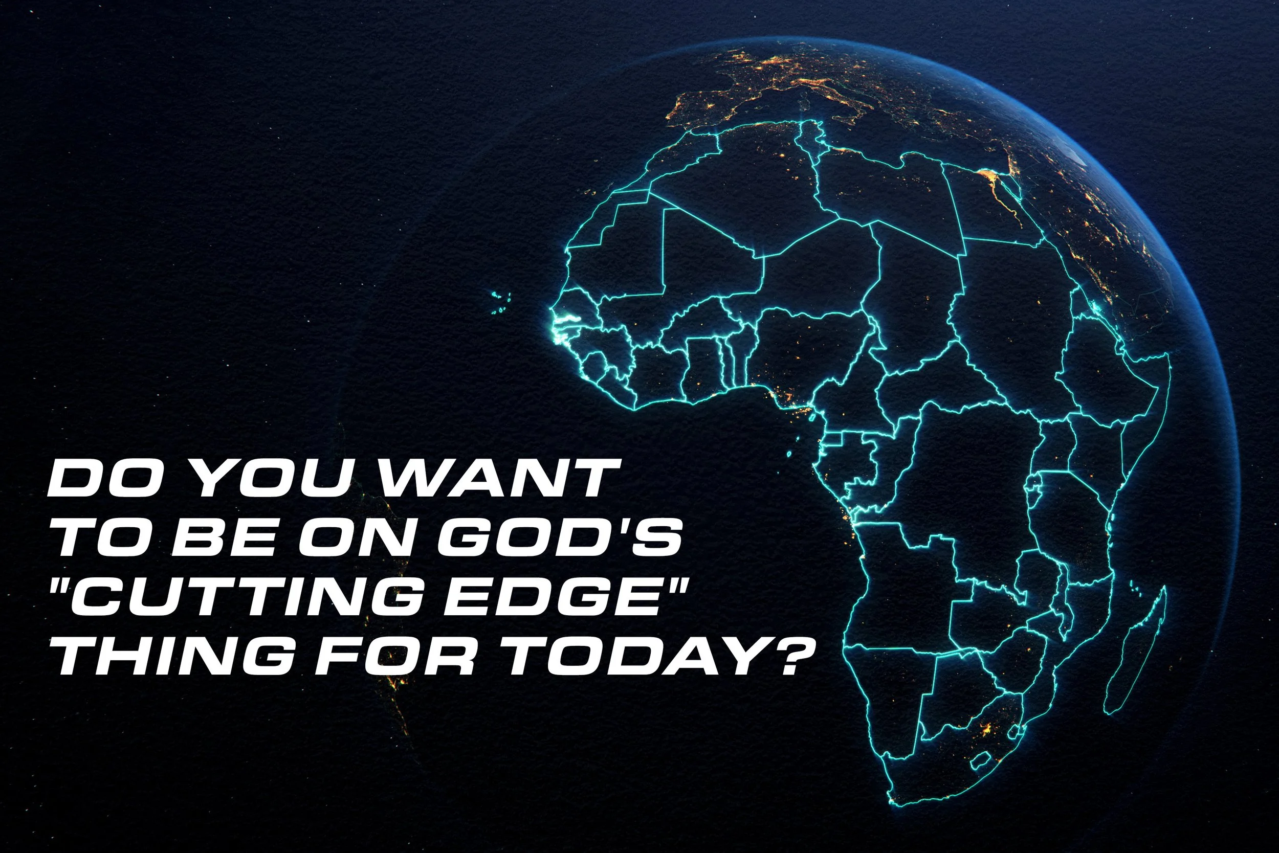 DO YOU WANT TO BE ON GOD'S "CUTTING EDGE" THING FOR TODAY? — Dynamis ...