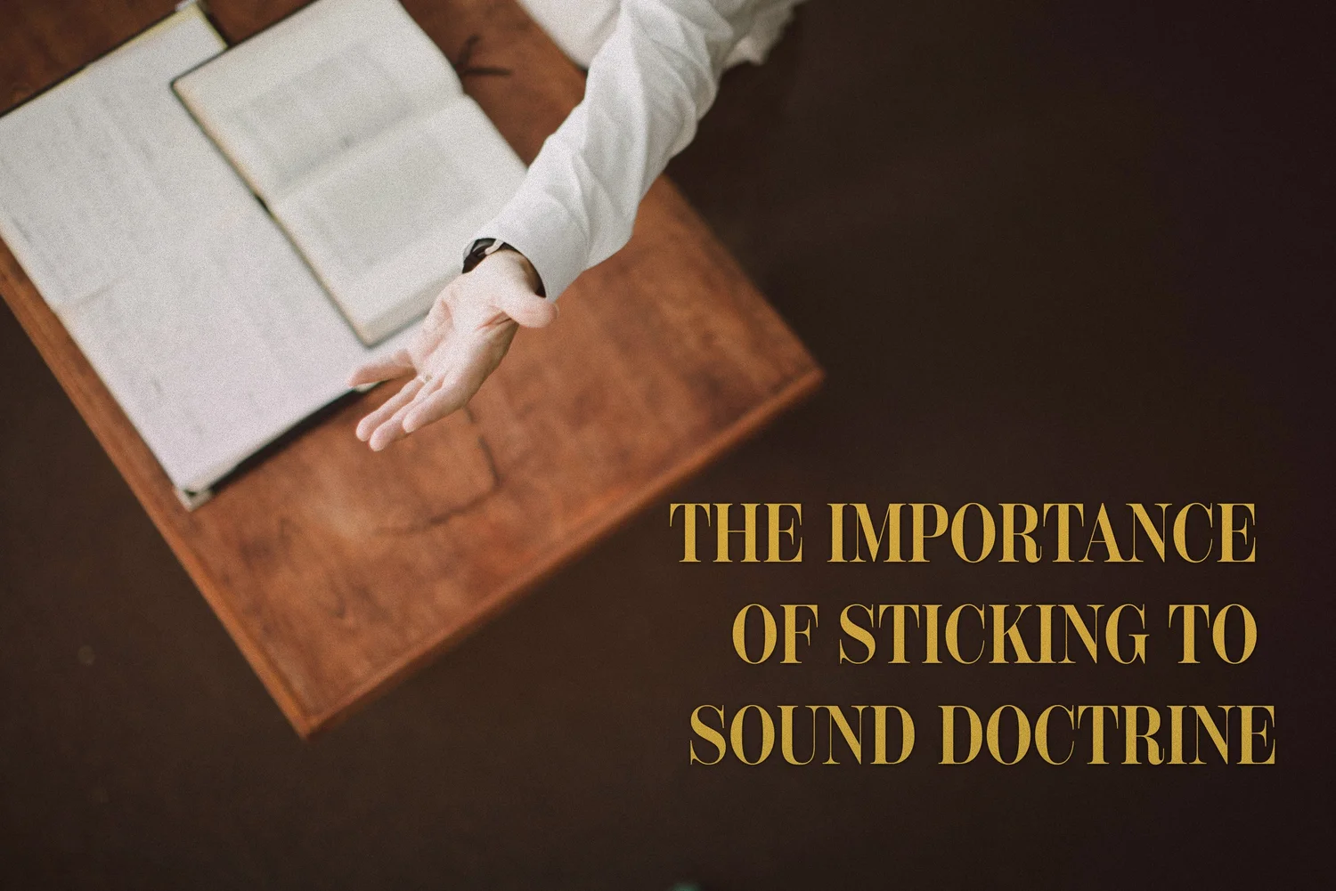 THE IMPORTANCE OF STICKING TO SOUND DOCTRINE — Dynamis World Ministries