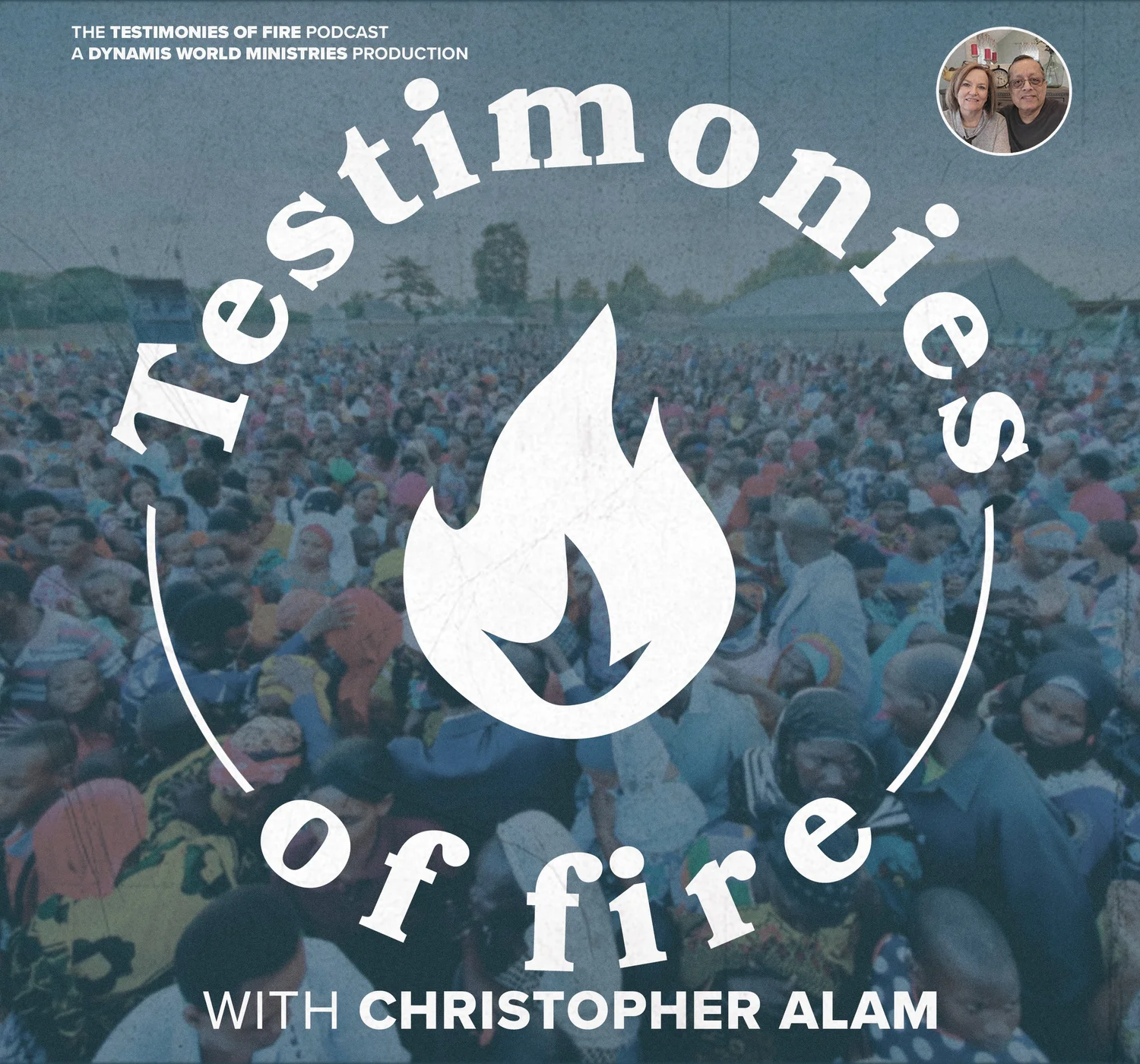 The new Testimonies of Fire Podcast — Dynamis World Ministries