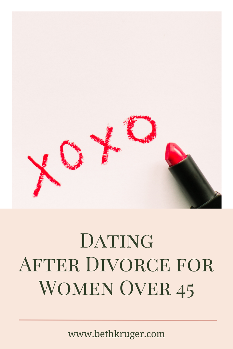 Dating After Divorce for Women Over 45 — Beth Kruger