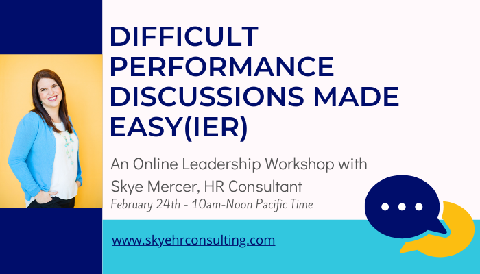 Difficult Performance Discussions Made Easy(ier) — Skye HR Consulting, LLC