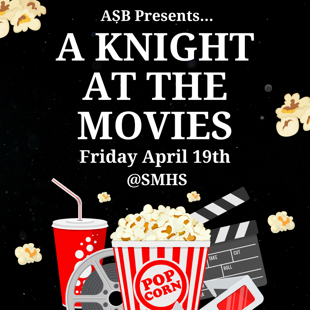 A Knight at the Movies — San Marcos High School ASB