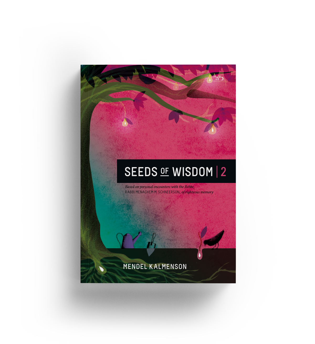 Seeds of Wisdom — Mendel Kalmenson