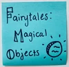 Fairytales: Magical Objects — SCRiB LAB