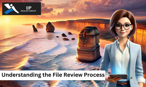 Preparing For Your File Review - IIP Dealer Group
