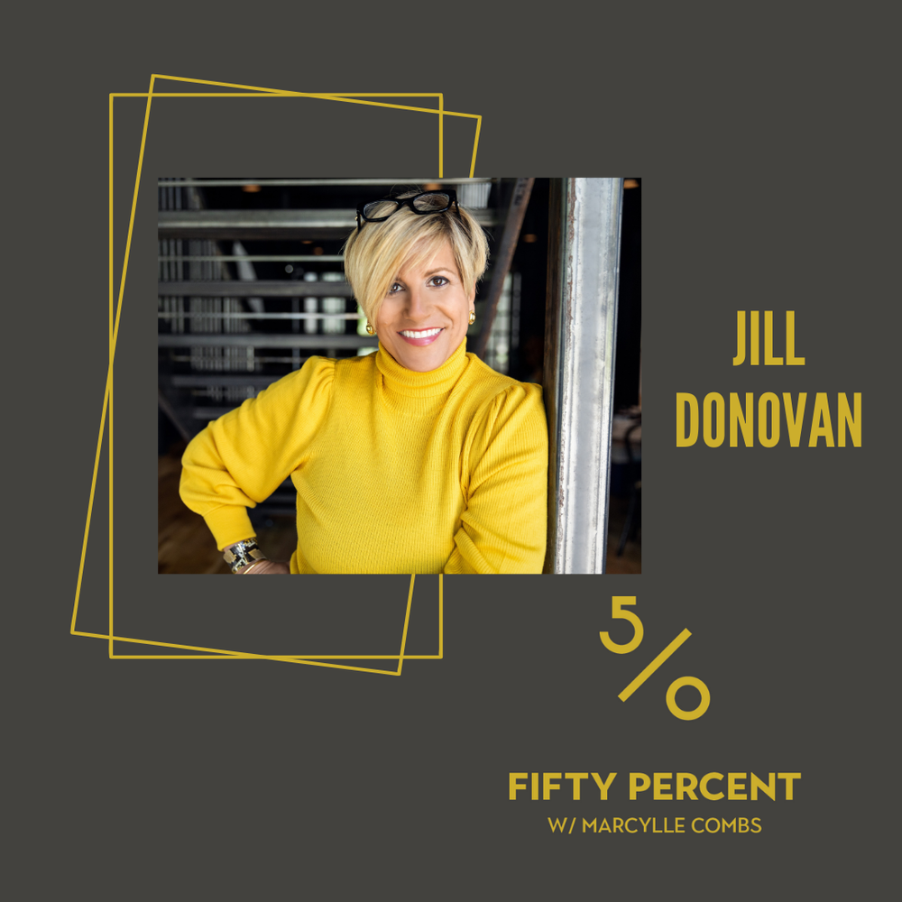 Passion & Purpose: Jill Donovan — Marcylle Combs