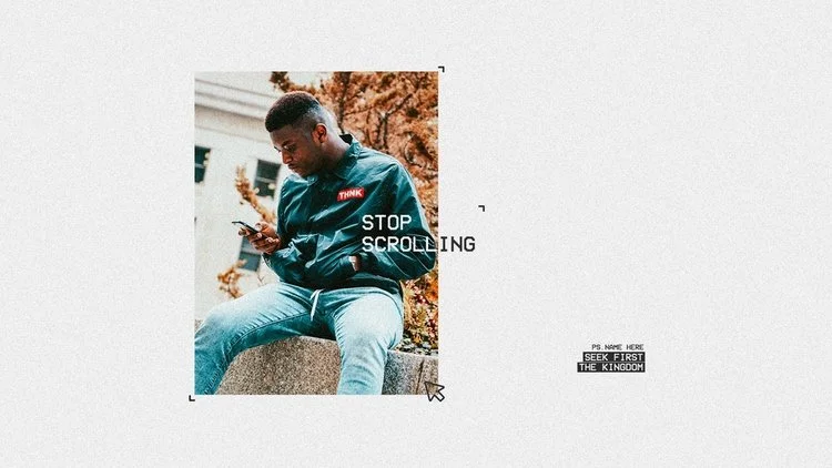 Stop Scrolling — Visual Media Church
