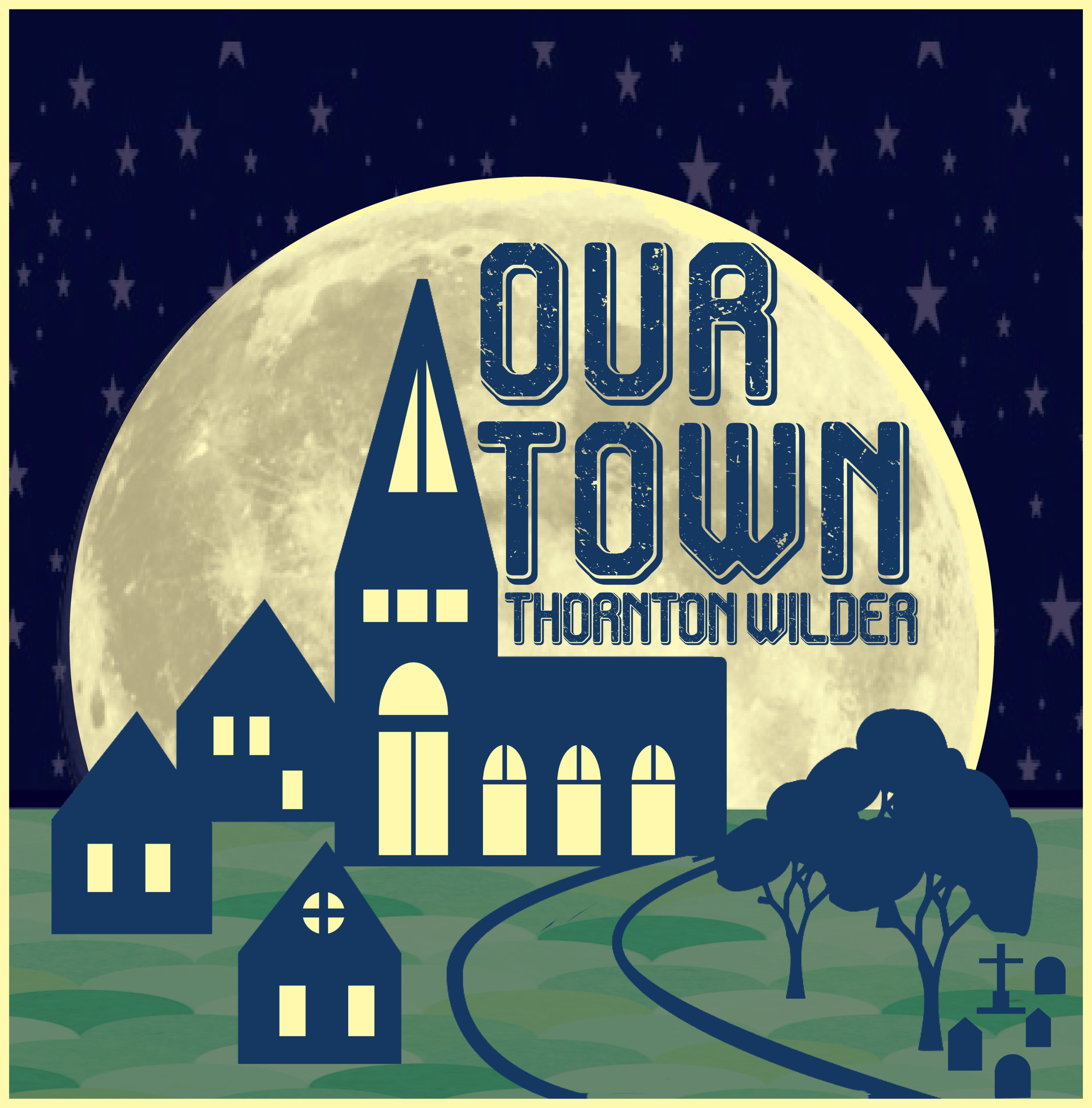 Our Town By Thornton Wilder Belknap Mill Our Town By Thornton Wilder Belknap Mill