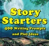 Story Starters - 400 Writing Prompts and Plot Ideas — GripRoom