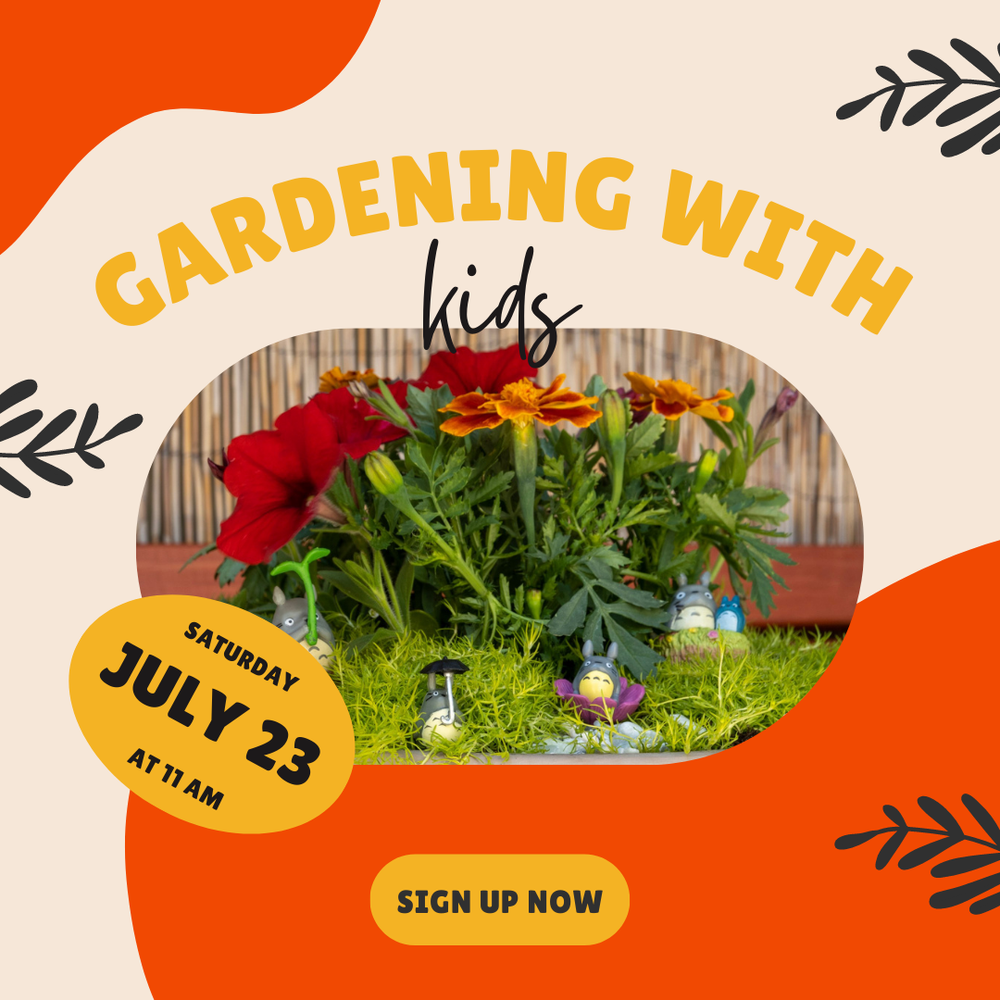 Gardening with Kids Class — Yamagami's Garden Center