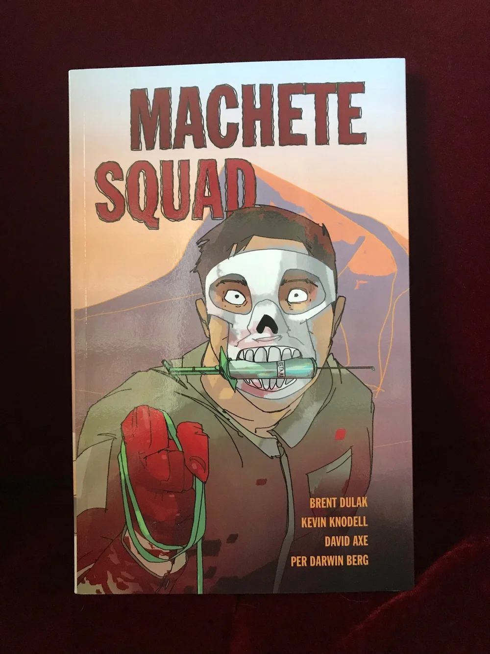 REVIEW OF KEVIN KNODELL, DAVID AXE, & BRENT DULAK’S MACHETE SQUAD ...