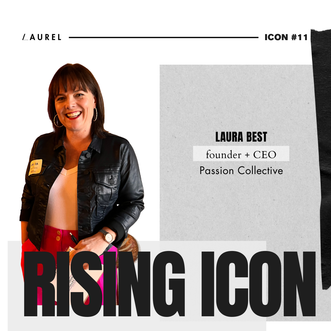 Rising ICON #11: Laura Best — LAUREL