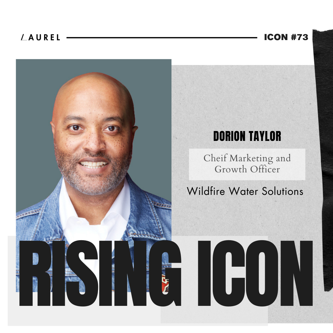 RISING ICON #73: Dorion Taylor — LAUREL