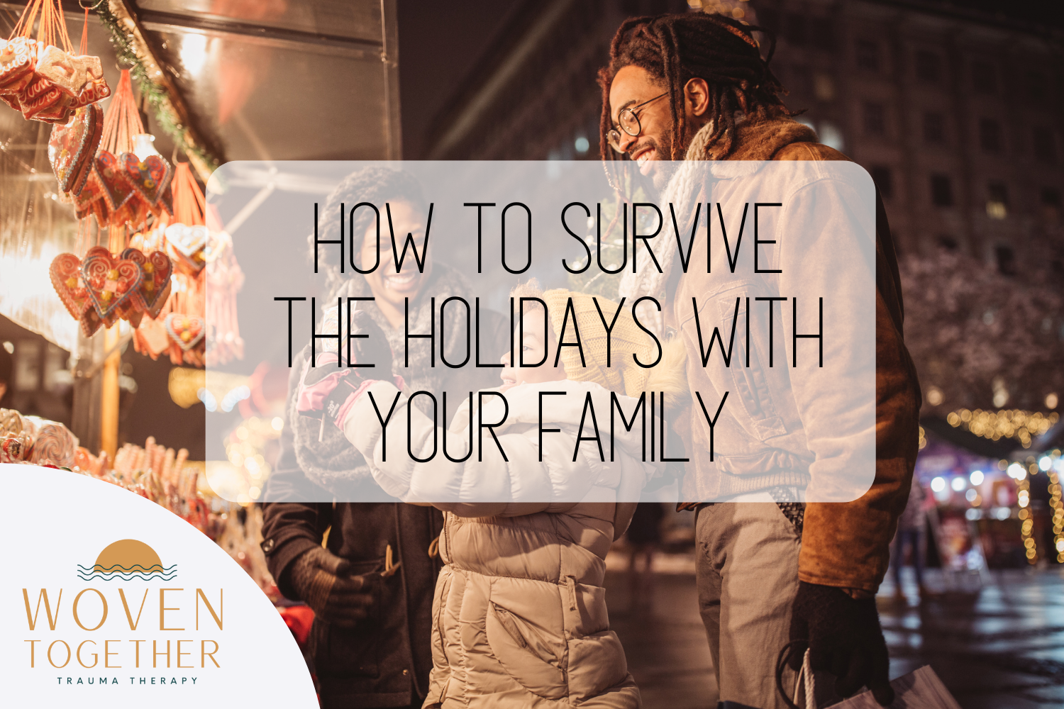 Coping With Holiday Stress | Trauma Recovery