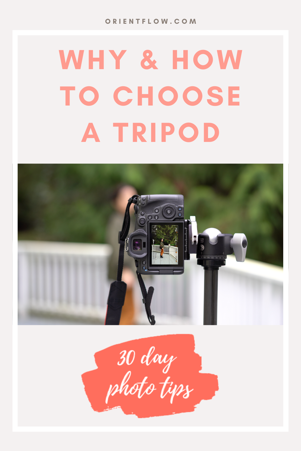 Tip 3 - Why And How To Choose A Tripod | Travel Photography Tips