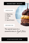Recipe for a Compelling Backstory — Raise the bar, a blog by Stacy ...