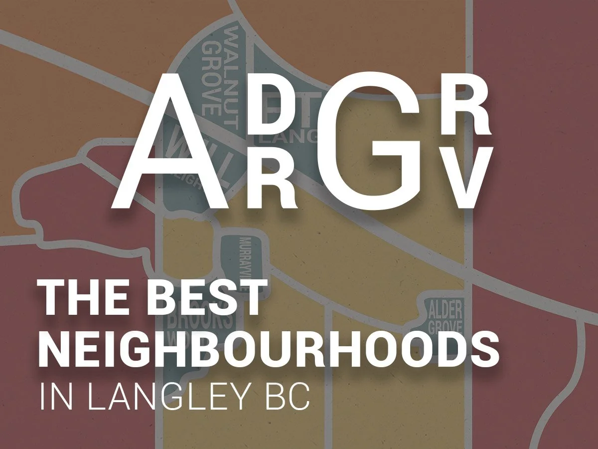 The Best Neighbourhoods to live in Langley BC | TMB Real Estate Group ...