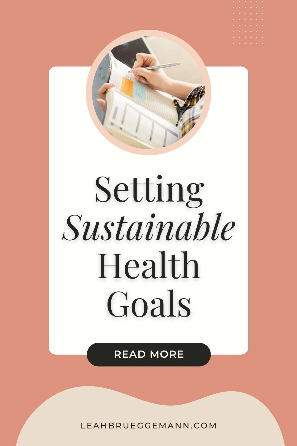 Setting Sustainable Health Goals — Leah Brueggemann | Hormone Health Coach