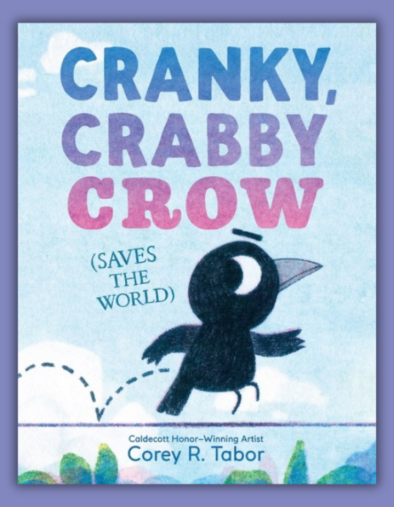 Corey R. Tabor - Cranky, Crabby Crow (Saves the World) — Rec-It Rachel