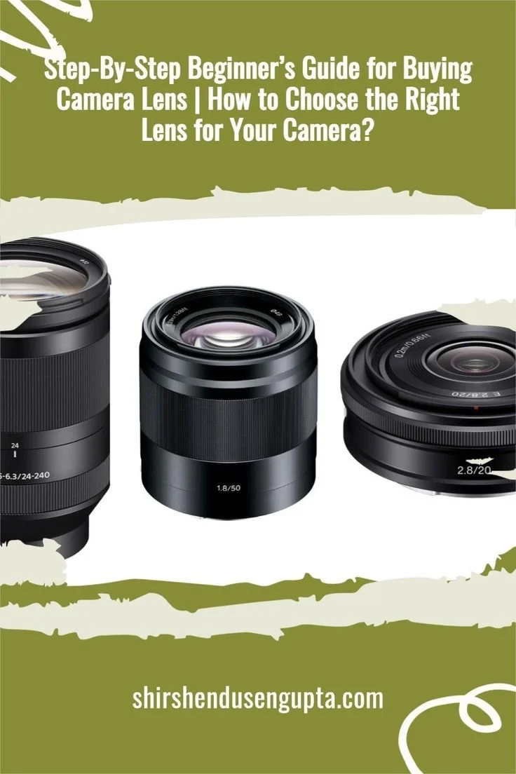 Step-By-Step Beginner’s Guide for Buying Camera Lens | How to Choose ...