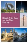 Ultimate 6 Day Dubai and Abu Dhabi Itinerary | Perfect 6 Days in Dubai ...