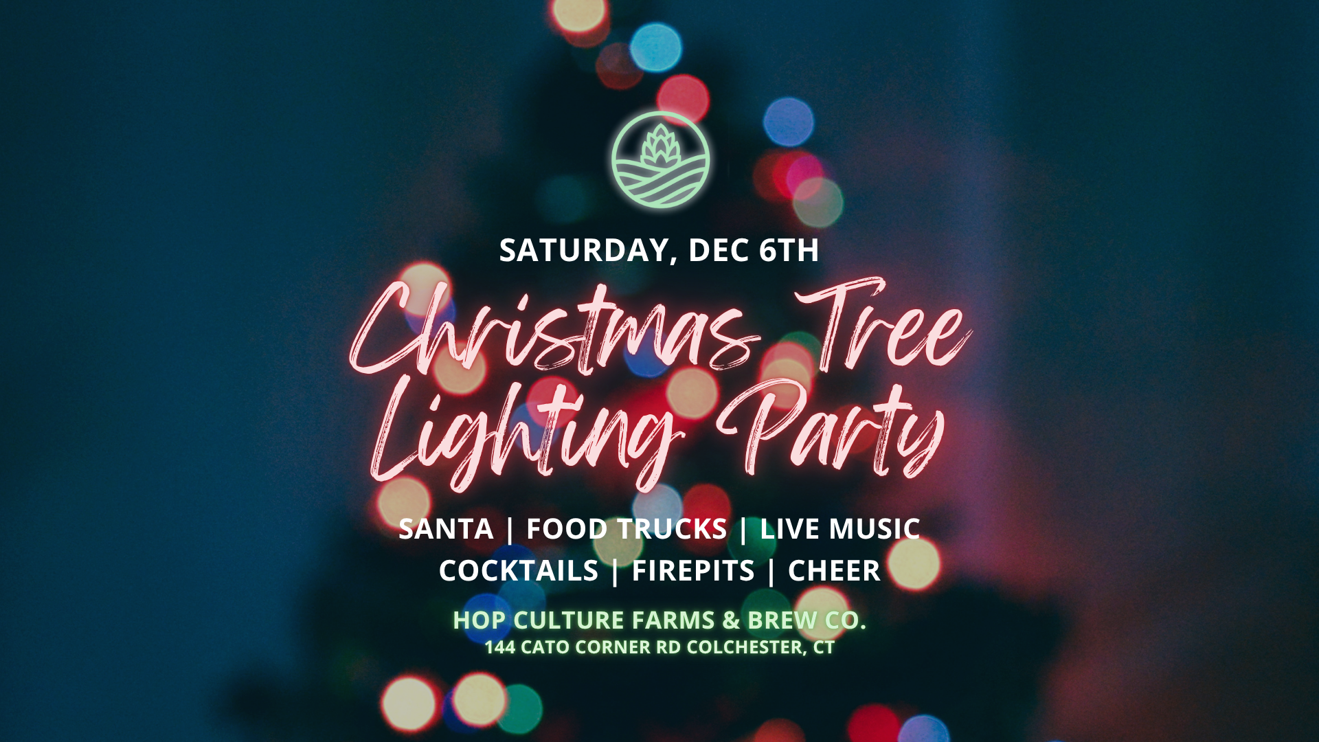 6th Annual Christmas Tree Lighting! *free entry* — Hopculture