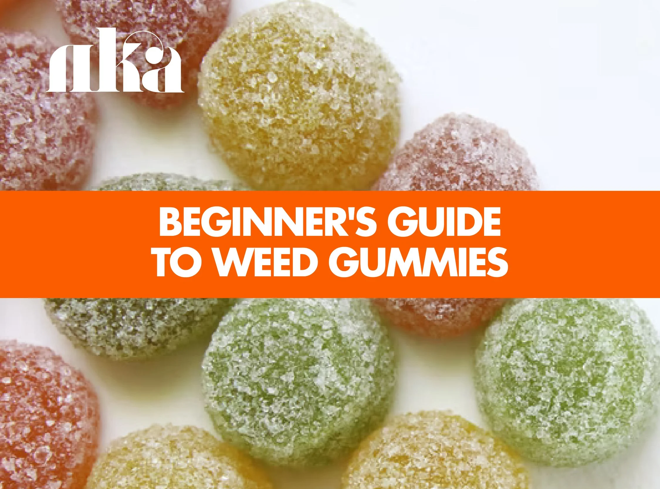 Beginner's Guide To Weed Gummies [Best THC Gummies In DC]
