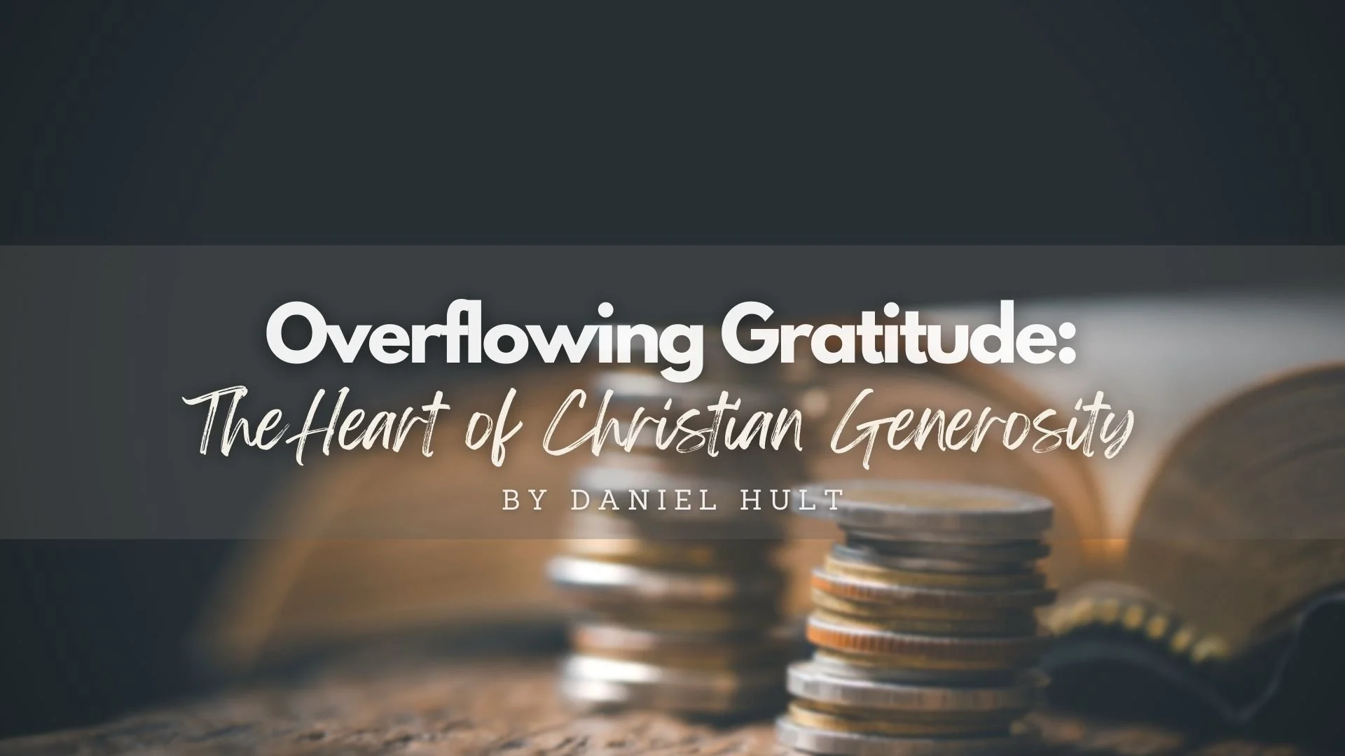 Overflowing Gratitude: The Heart of Christian Generosity — The Shepherd ...