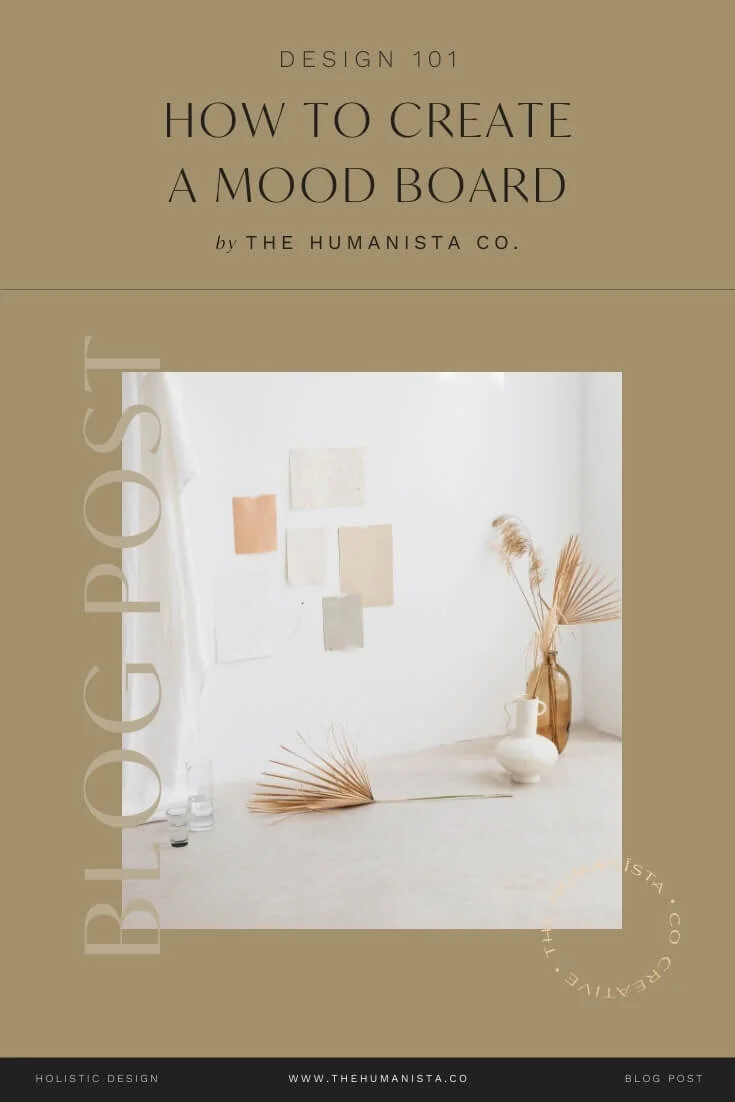 How to Create a Mood Board — The Humanista Co. | Brand Your Blueprint ...