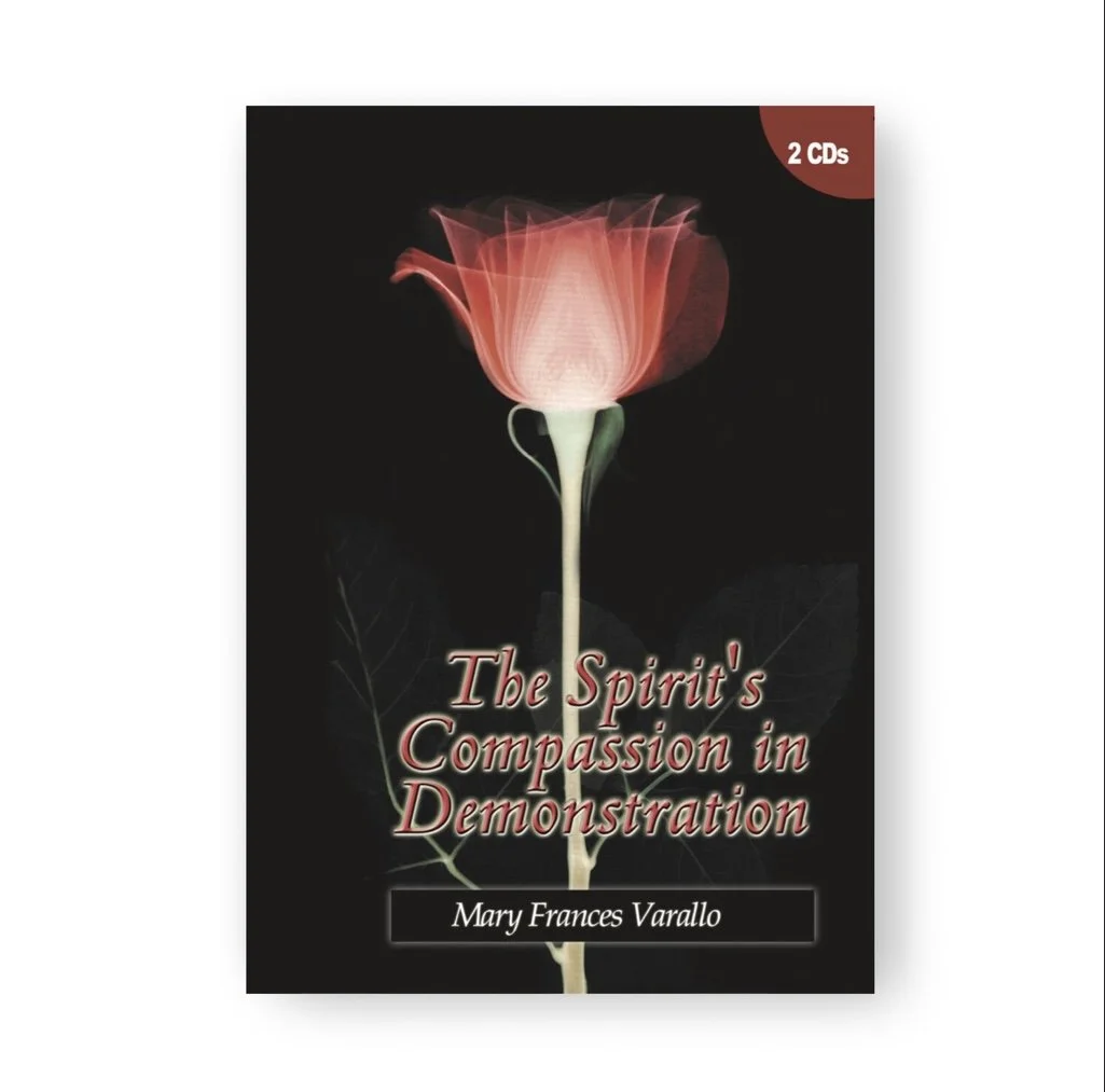 The Spirit's Compassion in Demonstration - Part 2 — Mary Frances ...
