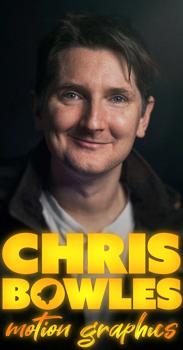 About — CHRIS BOWLES motion graphics & animation