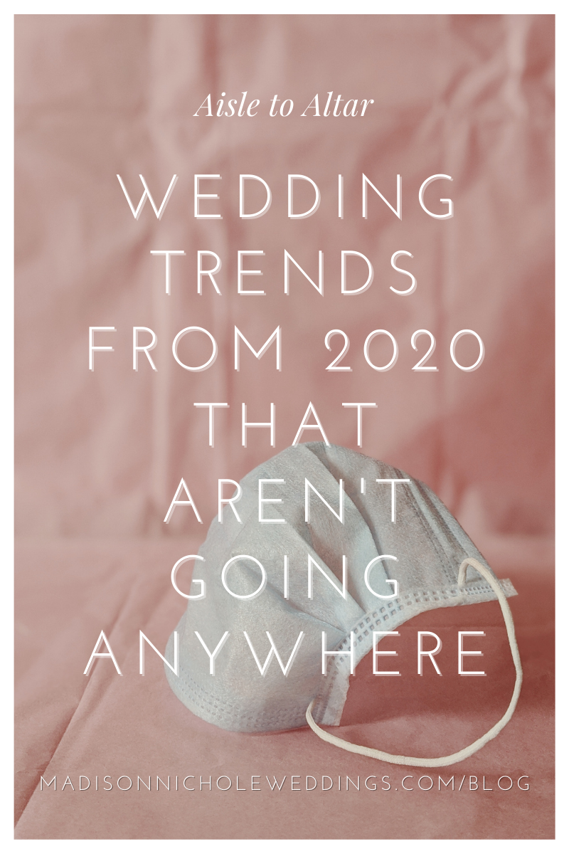2020 Wedding Trends that are Here to Stay — Madison Nichole Weddings ...