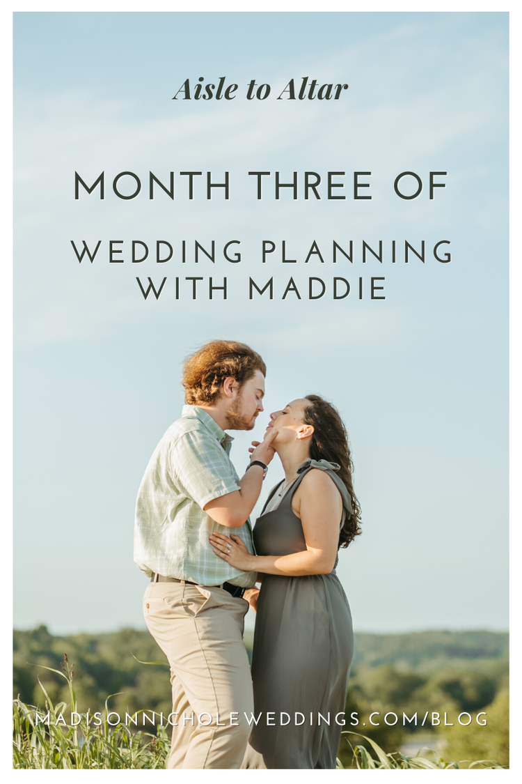 Month Three: Wedding Planning with Maddie — Madison Nichole Weddings & Events