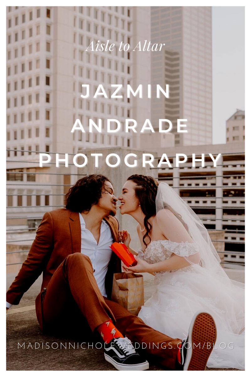Jazmin Andrade Photography — Madison Nichole Weddings & Events