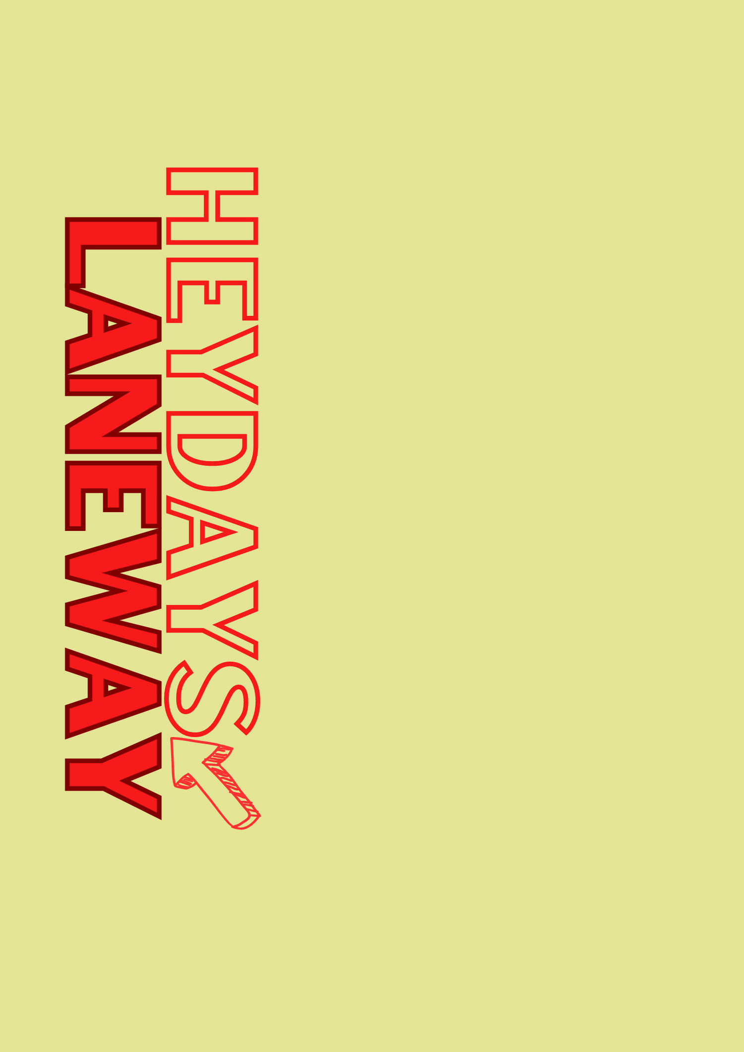 HeyDays Laneway Form — HeyDays