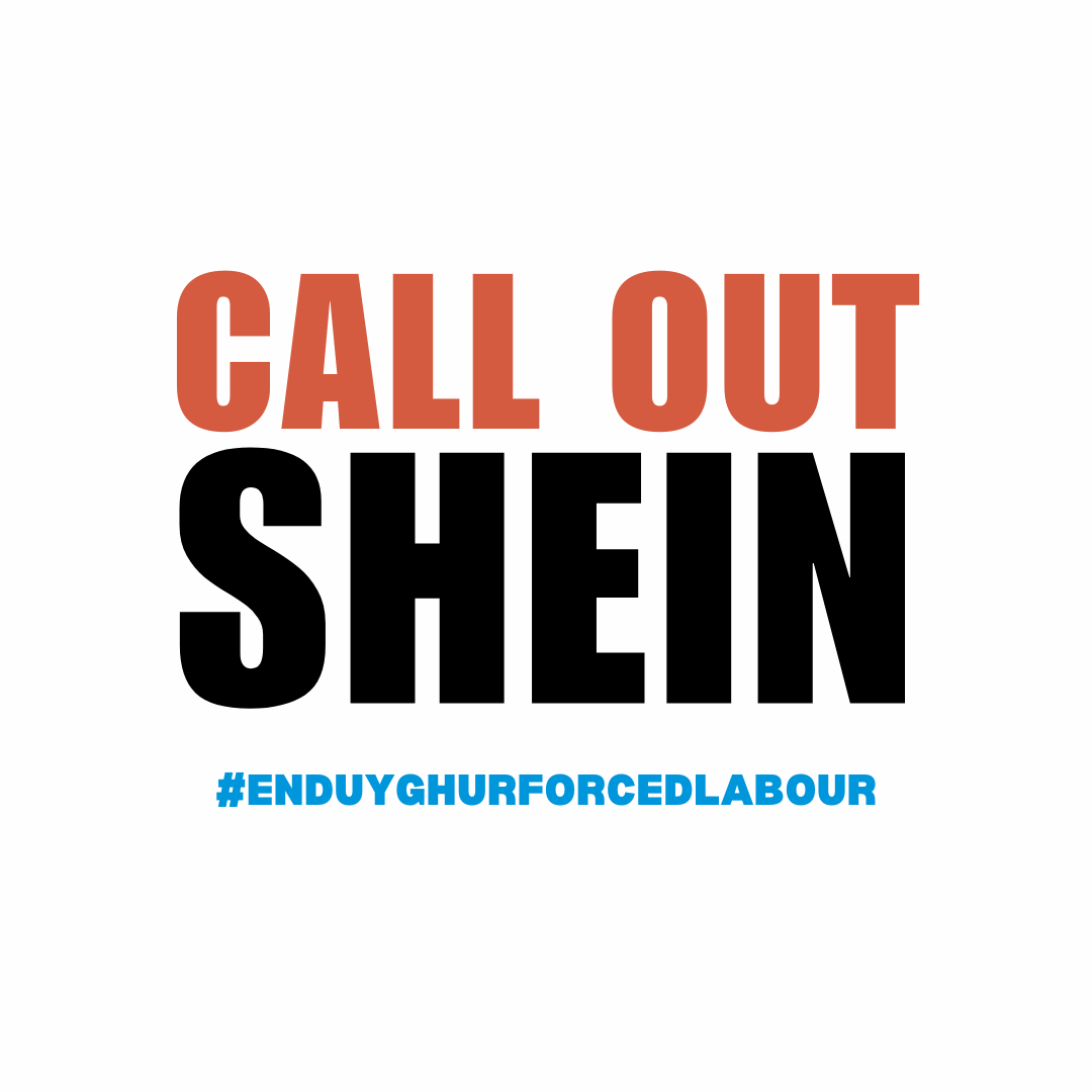 Shein — END #FORCEDLABOURFASHION