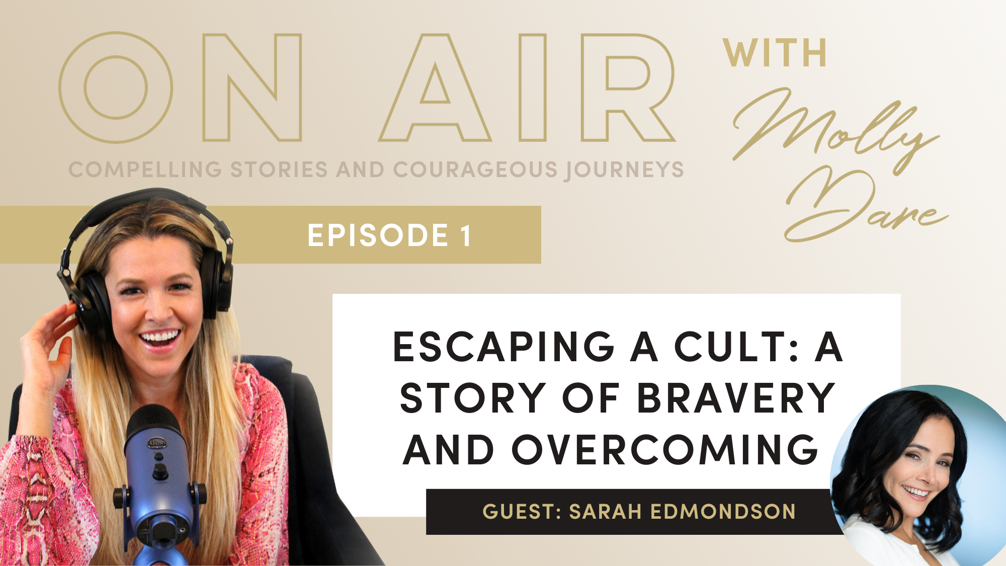 Ep #01: Escaping a Cult: A Story of Bravery and Overcoming with Sarah ...