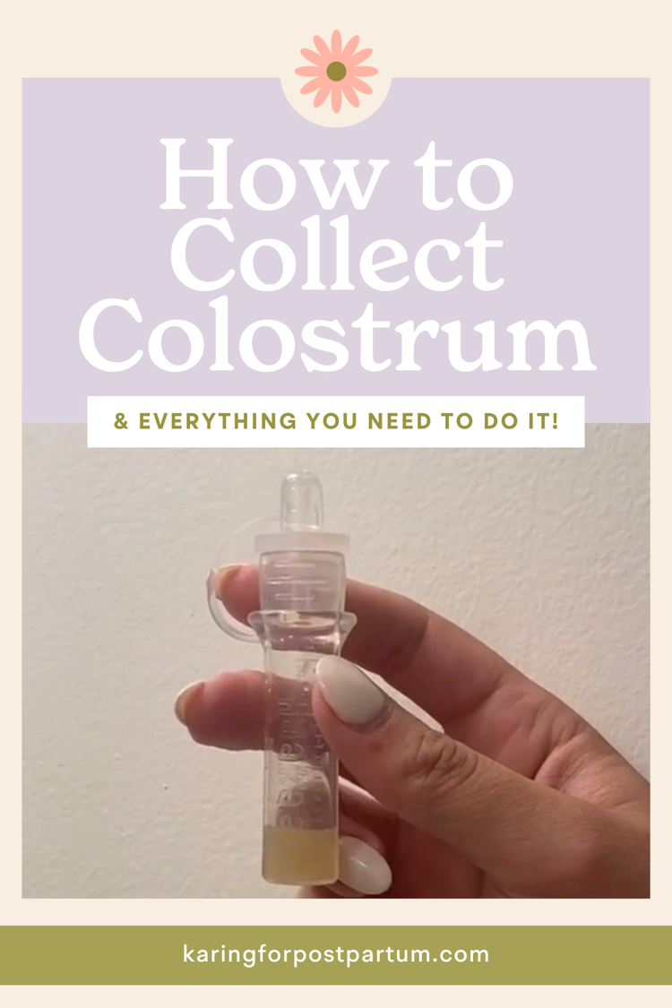 How To Collect Colostrum | Karing for Postpartum