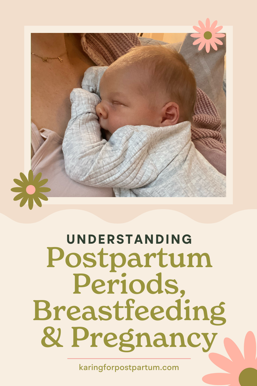 Postpartum Periods, Breastfeeding & Pregnancy | Karing for Postpartum